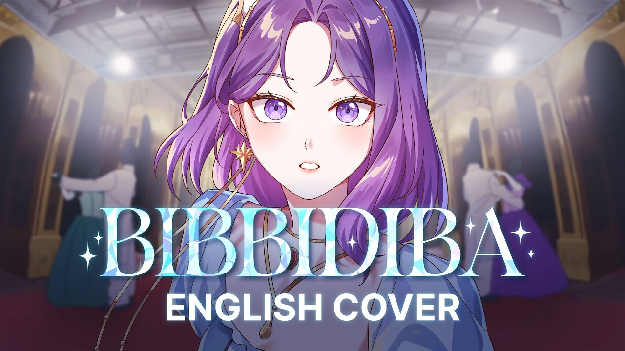 [ENGLISH COVER] BIBBIDIBA / ビビデバ - Hoshimachi Suisei - YouTube