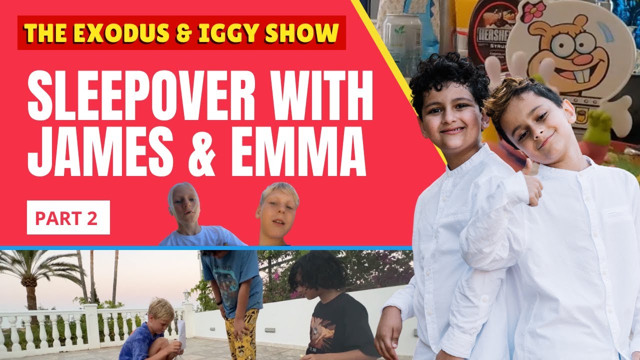 The Exodus & Iggy Show|Sleepover with James & Emma Part 2|For Kids|Cola ...