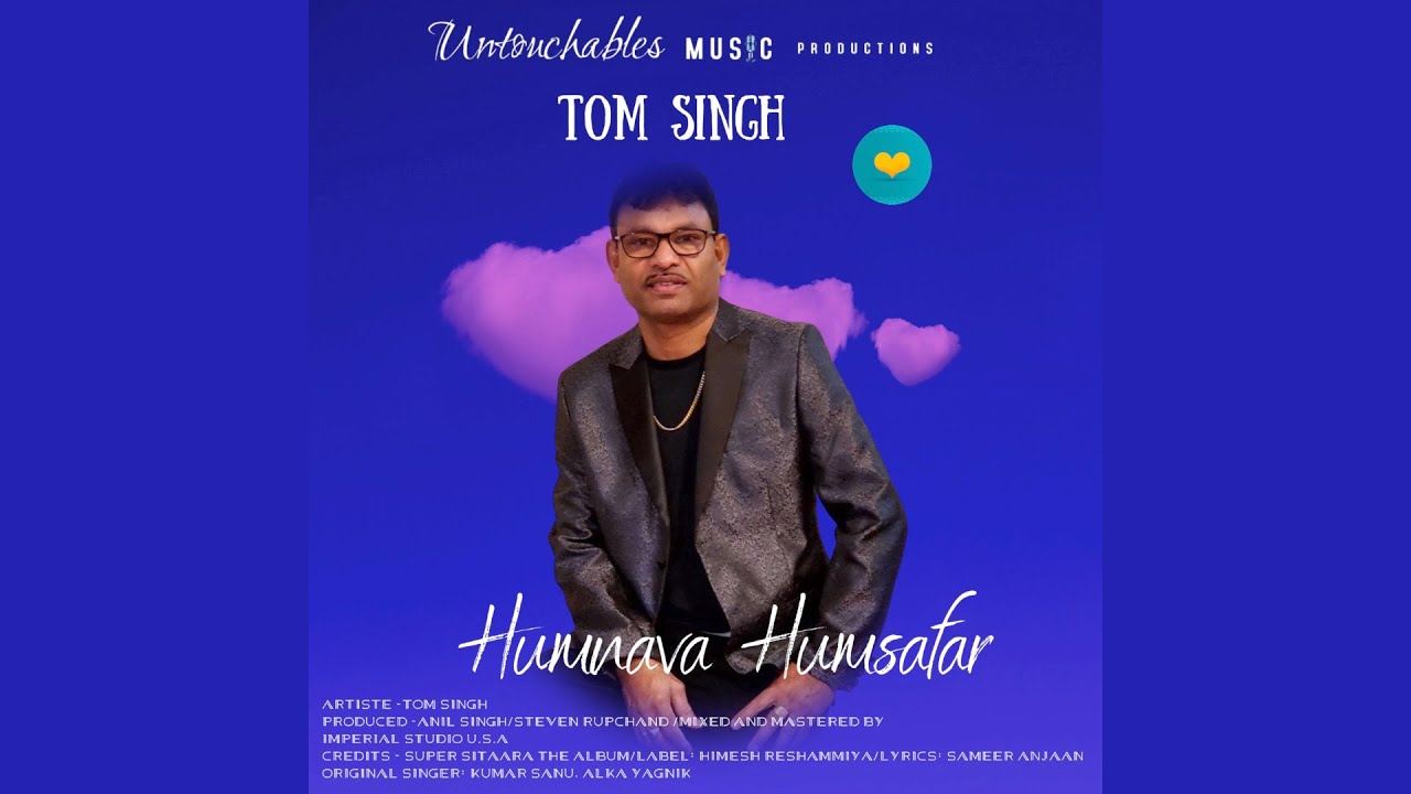 Tom Singh - Humnava Humsafar (2022 Bollywood Cover) - YouTube