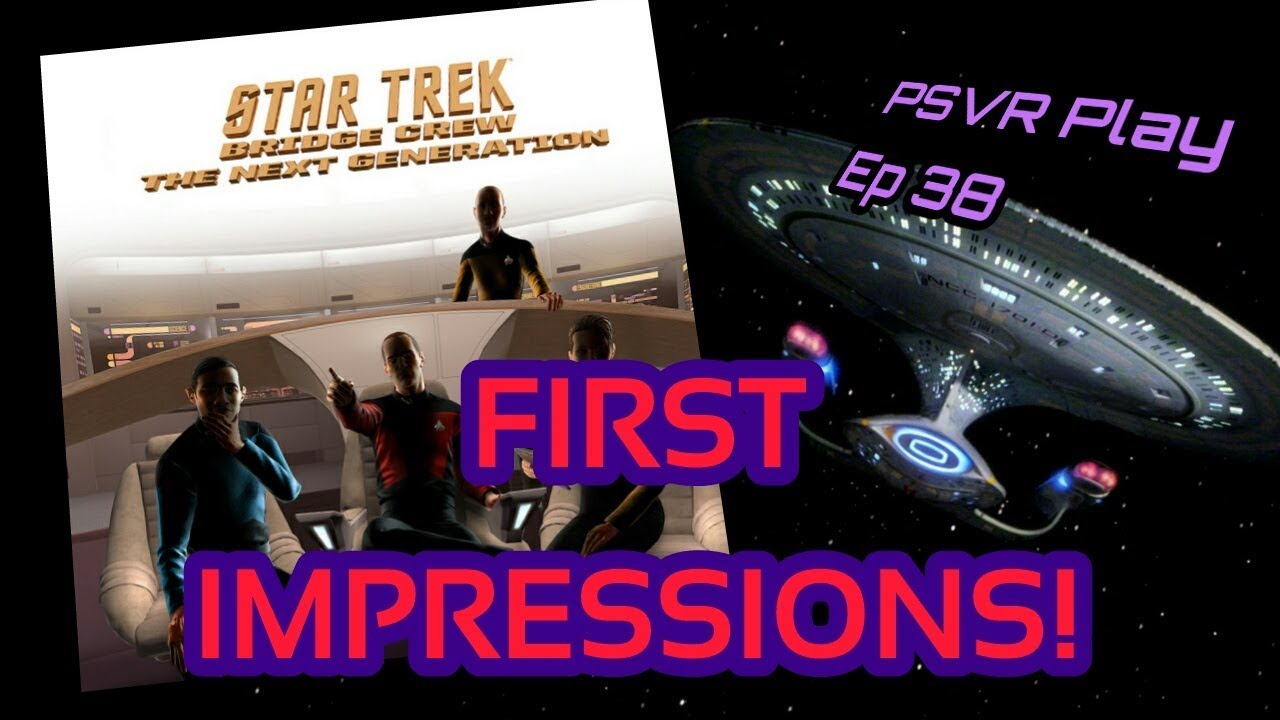 Star Trek Bridge Crew The Next Generation DLC FIRST IMPRESSIONS (PSVR ...
