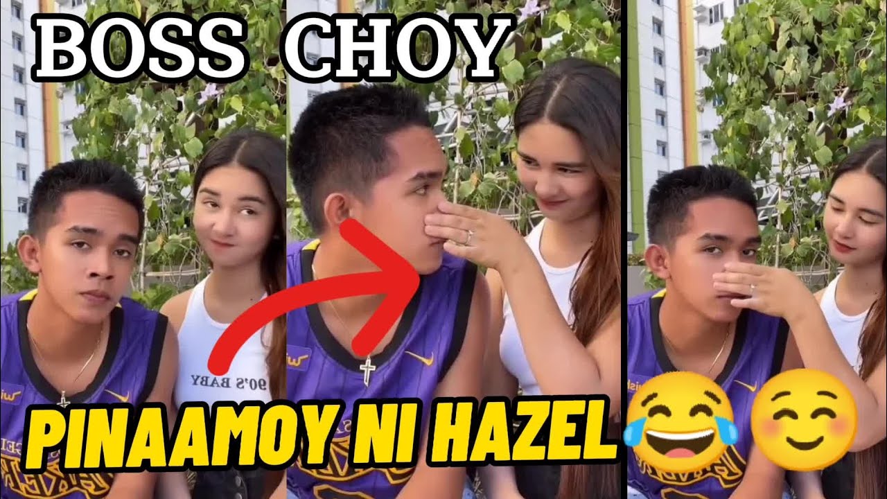 BOSS CHOY,,PINAAMOY NANG ANO NI HAZEL😂😂JMZEL - YouTube