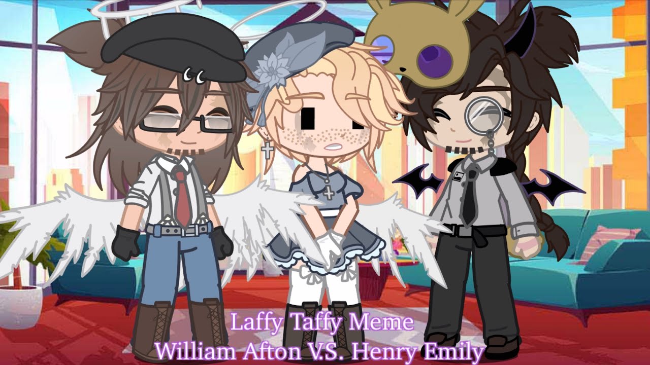 Laffy Taffy Meme | William Afton V.S. Henry Emily | William X Mrs ...