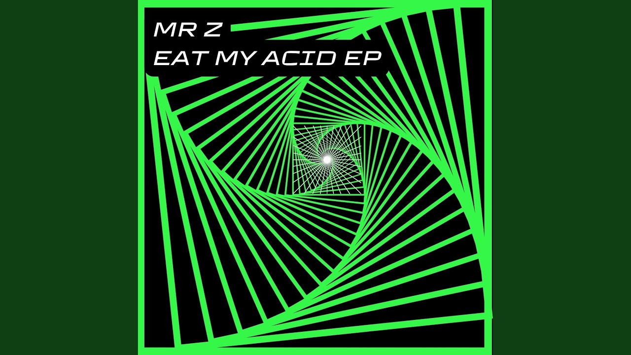 Eat My Acid (Extended) - YouTube