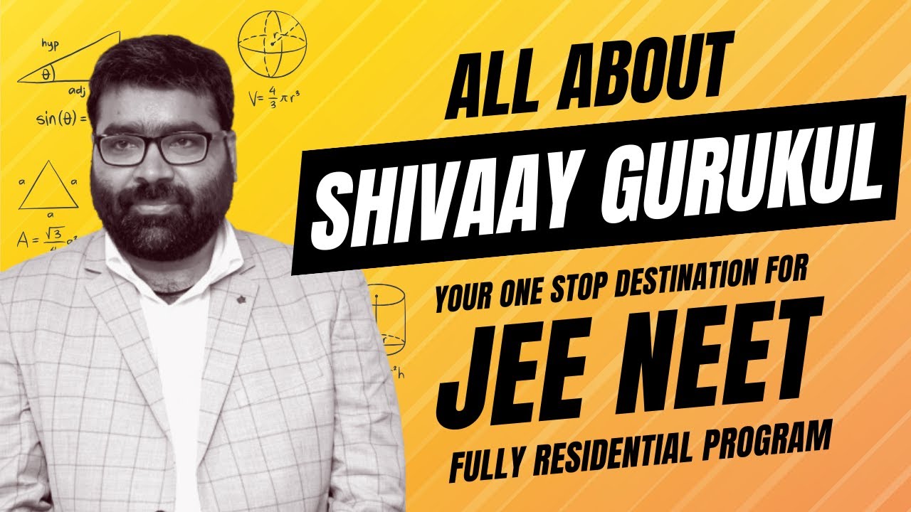 Shivaay Gurukul: The Ultimate Destination for JEE & NEET Success! 🎯 ...