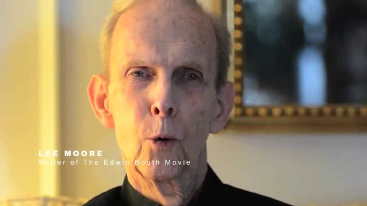 LEE MOORE on the THE EDWIN BOOTH MOVIE - YouTube