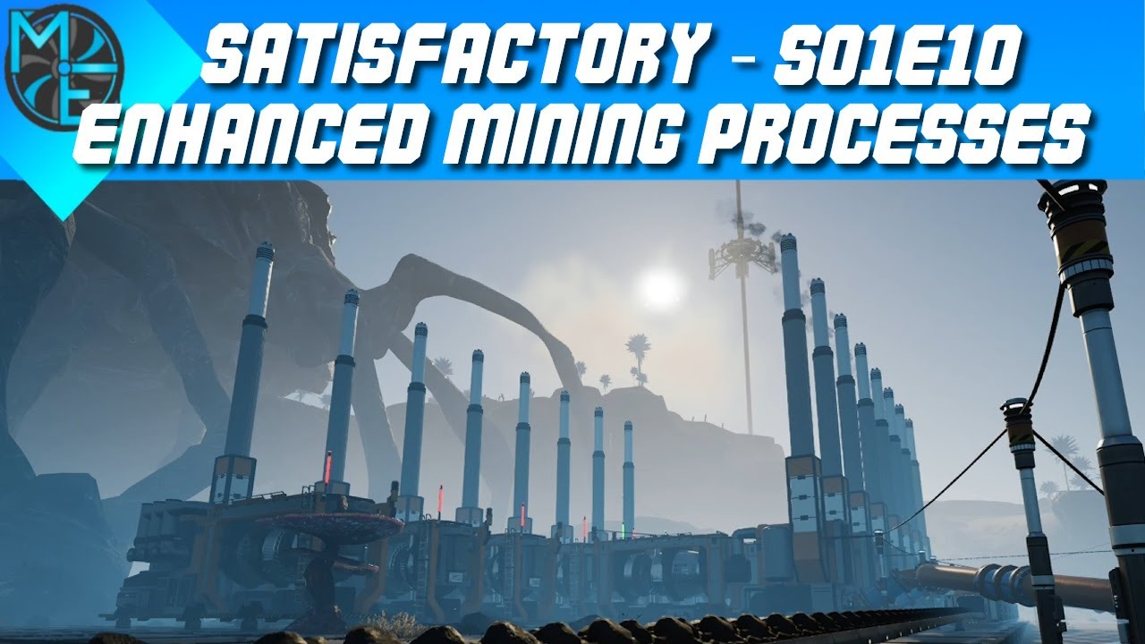 Satisfactory - S01E10 - Enhanced Mining Processes - YouTube