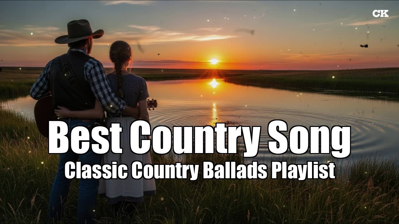 Classic Country Greatest Love Songs – Timeless Romance 2025 [Country ...
