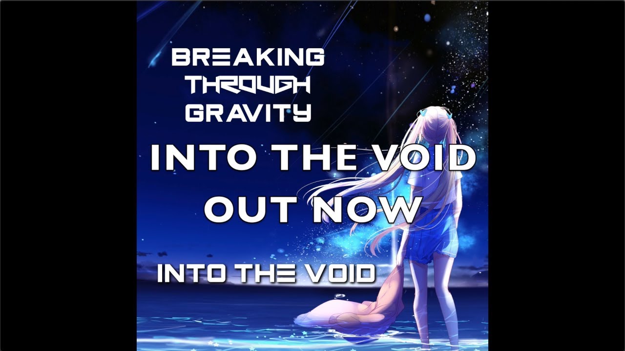 Into The Void OUT NOW! - YouTube
