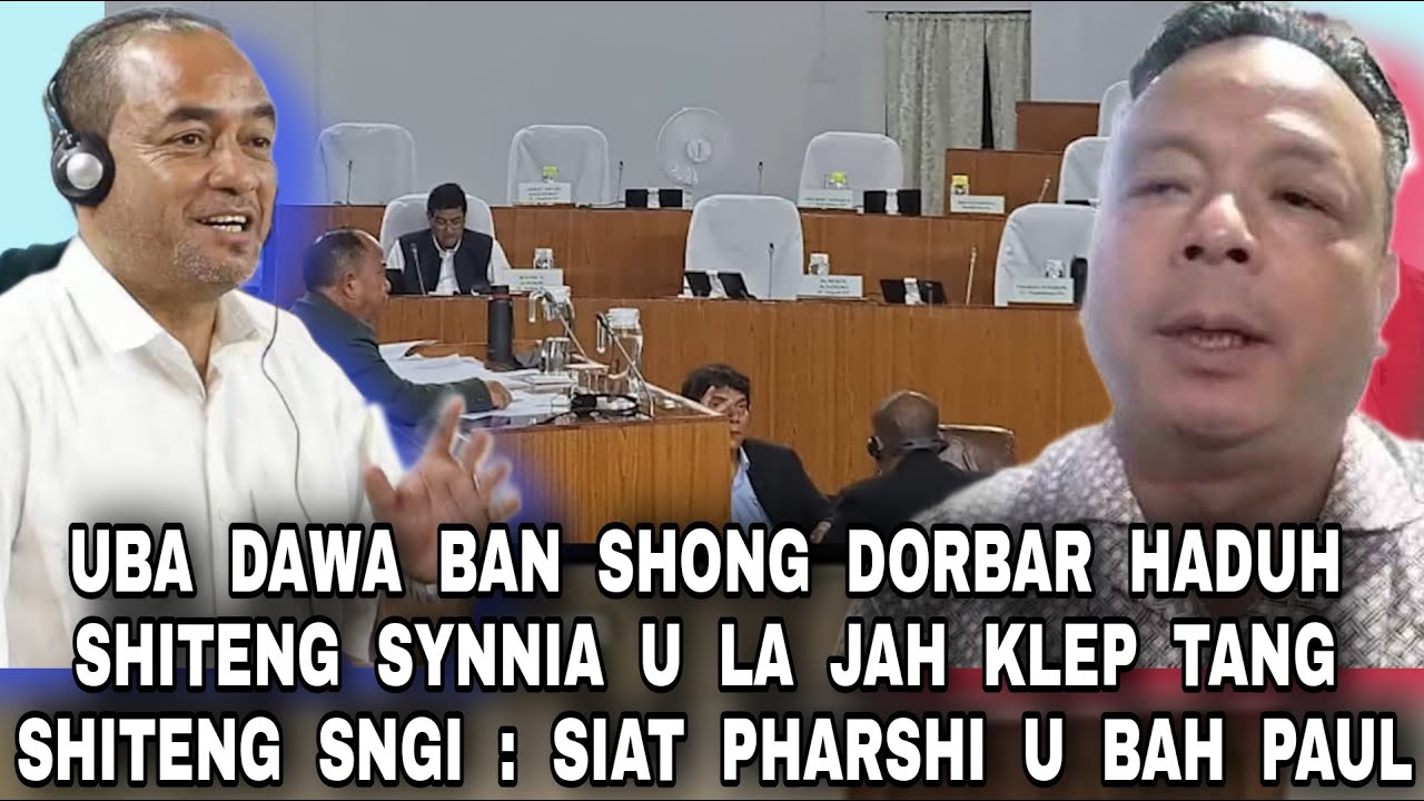 UBA DAWA BAN SHONG DORBAR HADUH SHITENG SYNNIA UA JAH KLEP TANG SHITENG ...