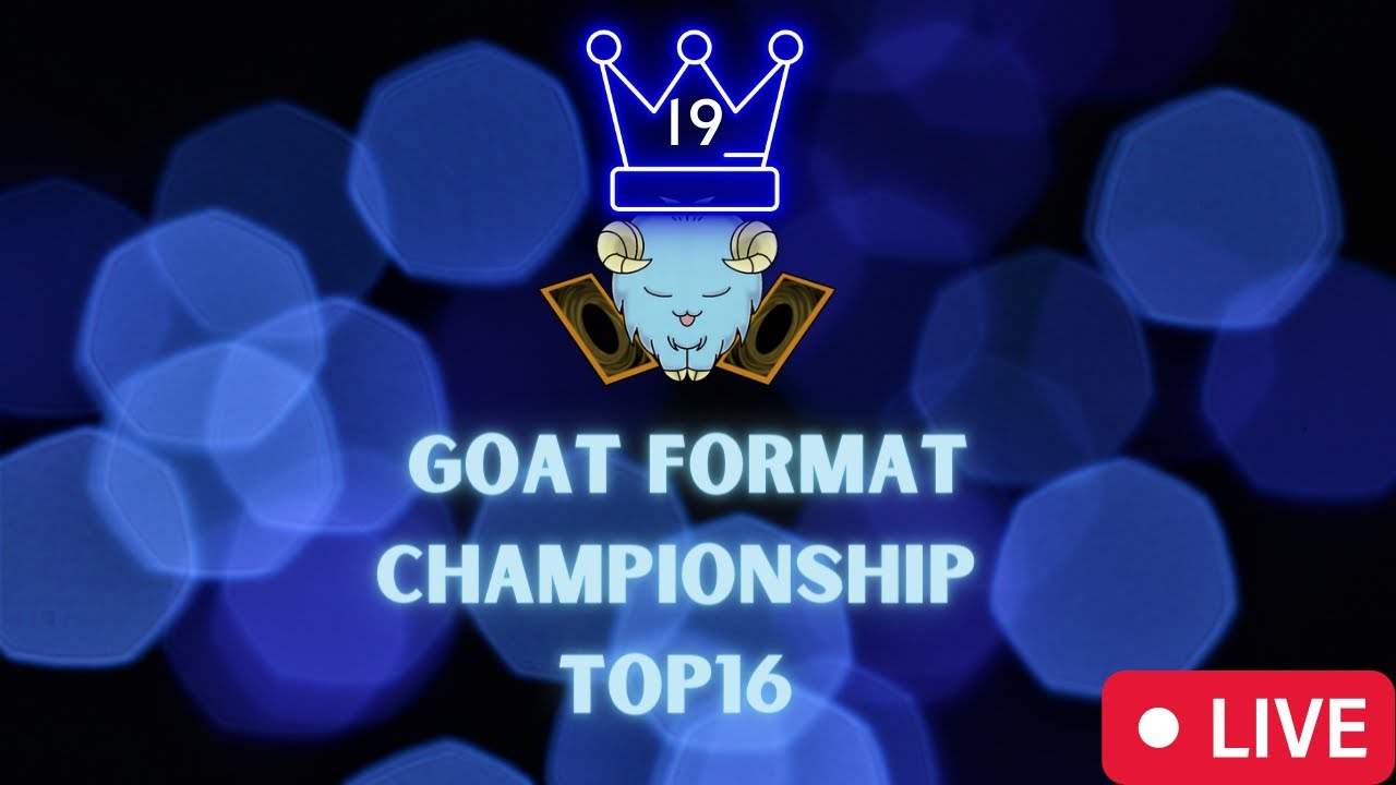 Goat Format Championship 19: TOP 16 - YouTube