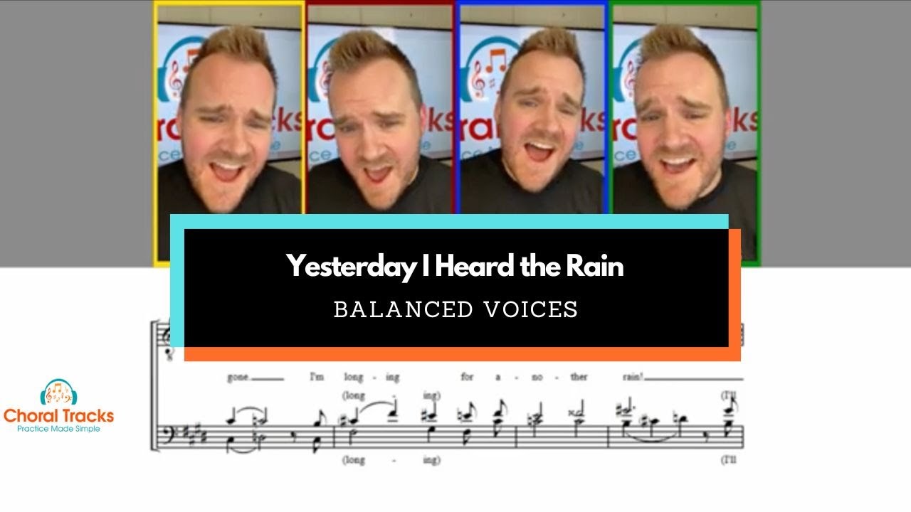 Yesterday I Heard the Rain - Balanced Voices - sung by Matthew Curtis ...