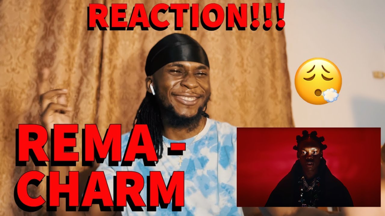 TANZANIAN REACTS! | Rema - Charm (Official Music Video) | 🇹🇿STVN | TOO ...