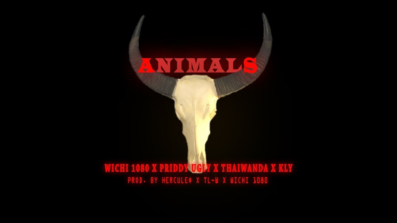 wichi 1080 - ANIMALS ft. Priddy Ugly, Thaiwanda & KLY - YouTube