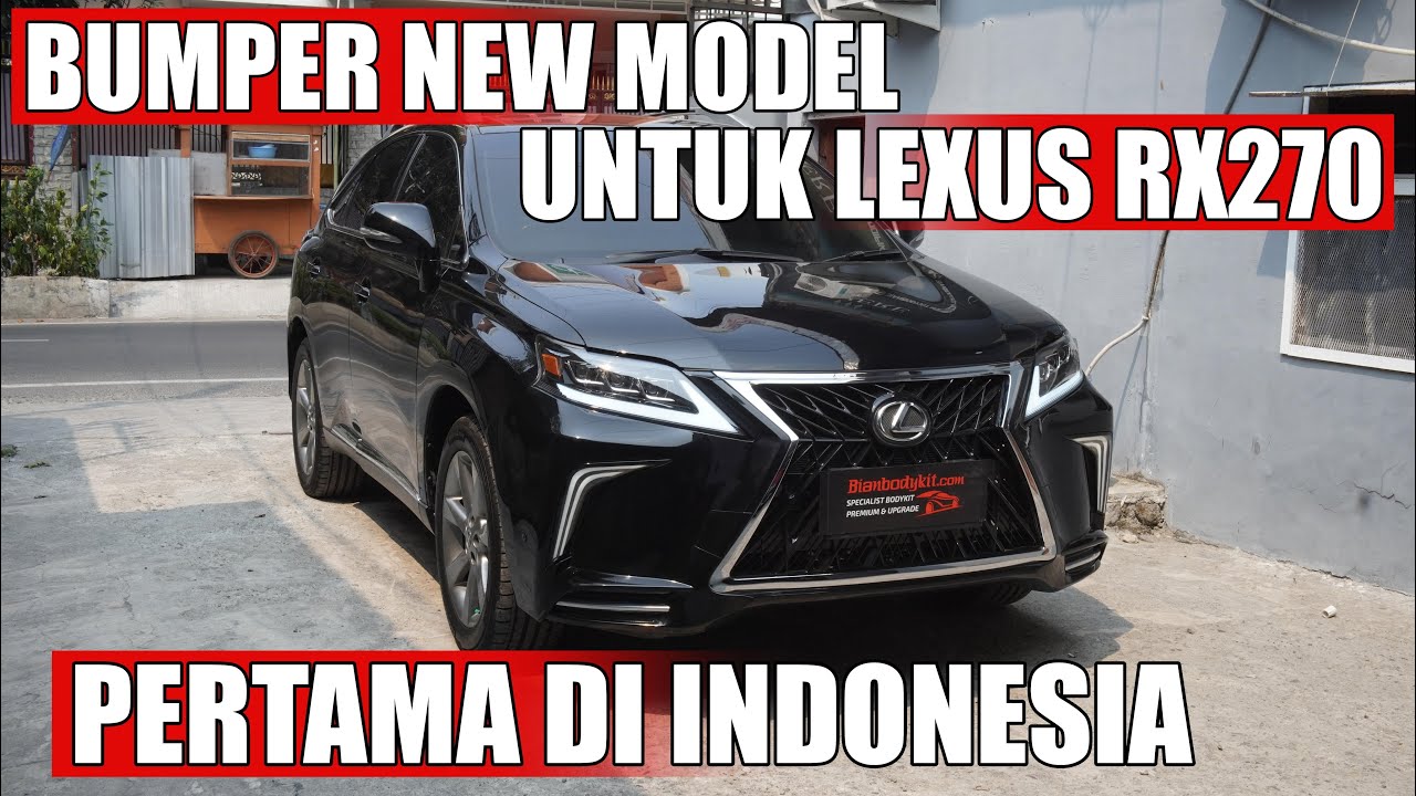 BODYKIT UNTUK LEXUS RX270 MODEL TERBARU | MAKIN LEBIH SPORTY - YouTube