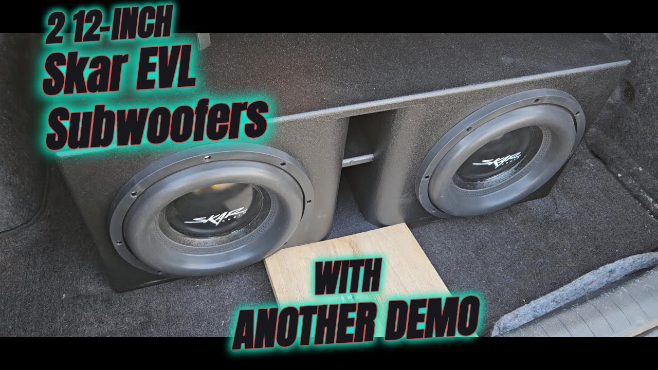 Bringing you Another Demo With 2 12-Inch Skar EVL's on a 1200 RMS RP ...