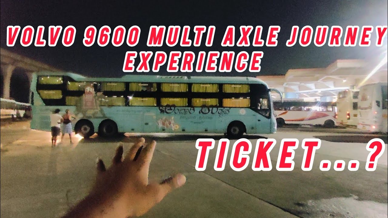 Travelling in the most luxurious bus Volvo 9600 Multi Axle || Journey ...