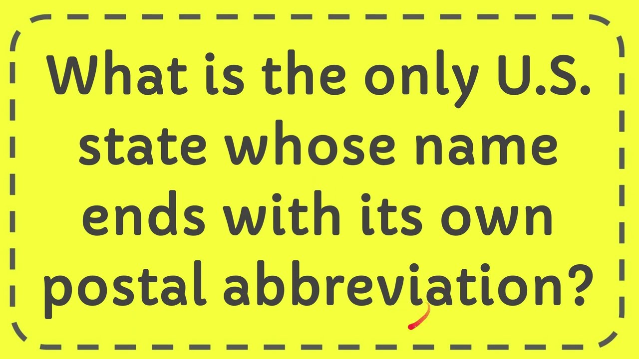 what-is-the-only-u-s-state-whose-name-ends-with-its-own-postal
