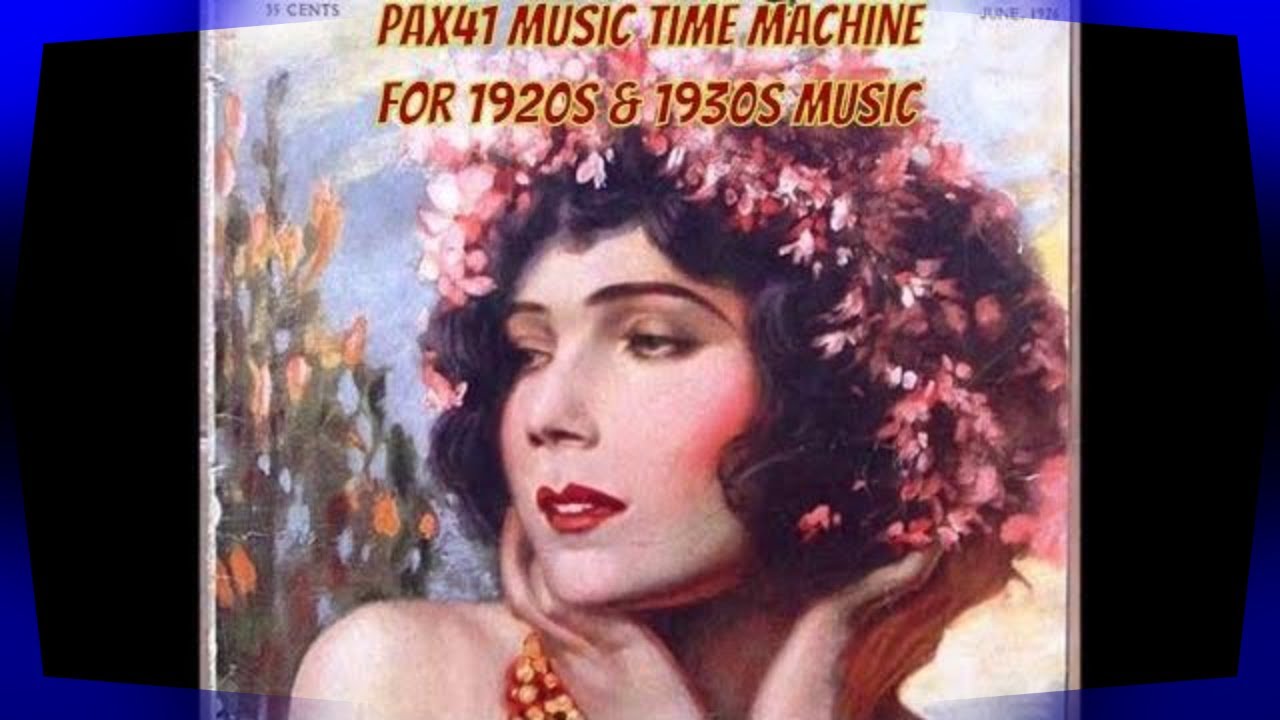 A Decade Of Golden Dance Band Music From 1925 till 1935 @Pax41 - YouTube