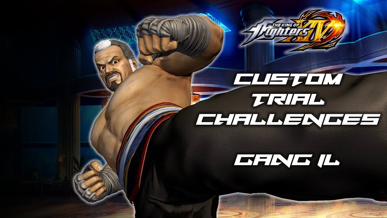 King Of Fighters XIV - Custom Trial Challenges : Gang Il - YouTube