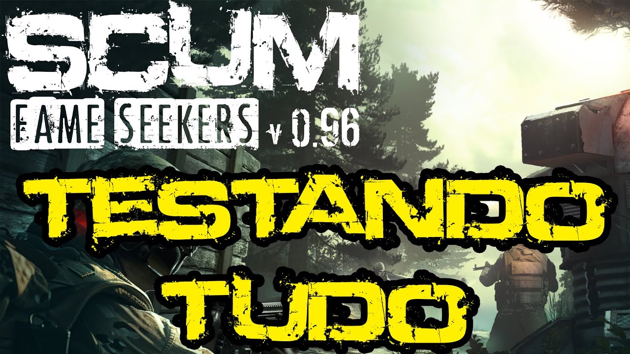 SCUM: TESTANDO TUDO DA VERSÃO 0.9.6! - YouTube