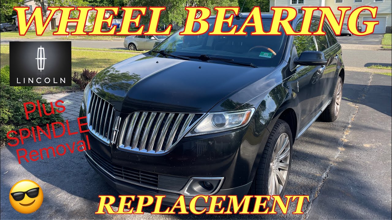 LINCOLN MKX /FORD EDGE Rear WHEEL BEARING Replacement & SPINDLE Removal ...