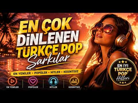 Kesintisiz Türkçe Pop Remix 2026 🎧 Yolculuk, Tatil & Yaz İçin Hit Şarkılar
