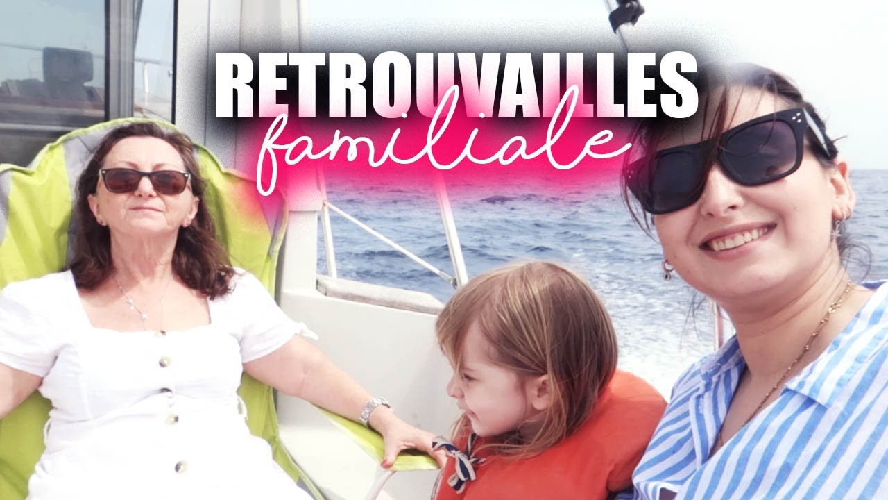 RETROUVAILLES FAMILIALE - FAMILY VLOG - YouTube
