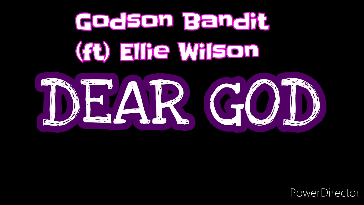 " DEAR GOD " -- Official Lyrical Music song --- Godson Bandit (ft ...