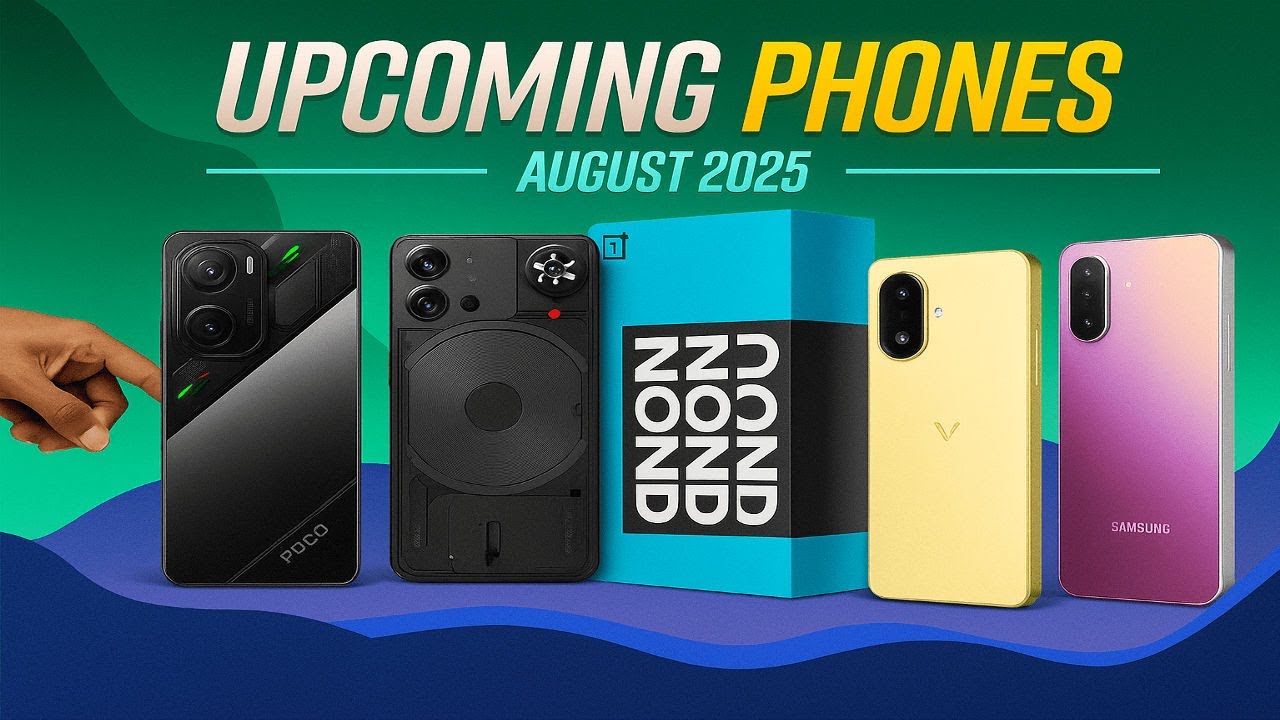 Top 3 Upcoming Smartphones in August 2025 🔥 | Best New Phones Launching ...