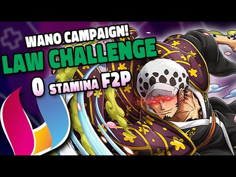 [OPTC] Wano Campaign: Law 0 Stamina Challenge - F2P is Back - YouTube