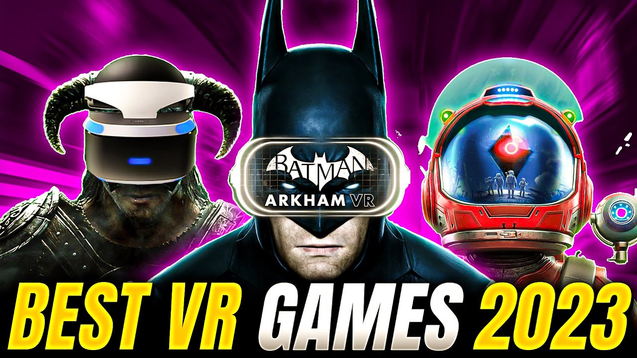 Unveiling the Best VR Games of 2023 - YouTube