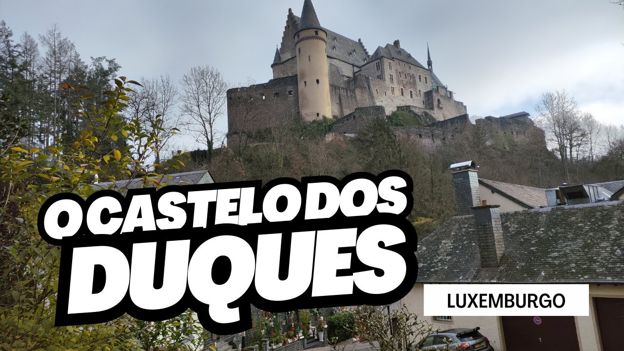 CASTELO DE VIANDEN EM LUXEMBURGO, TRANSPORTE GRÁTIS E A JÓIA TURÍSTICA ...