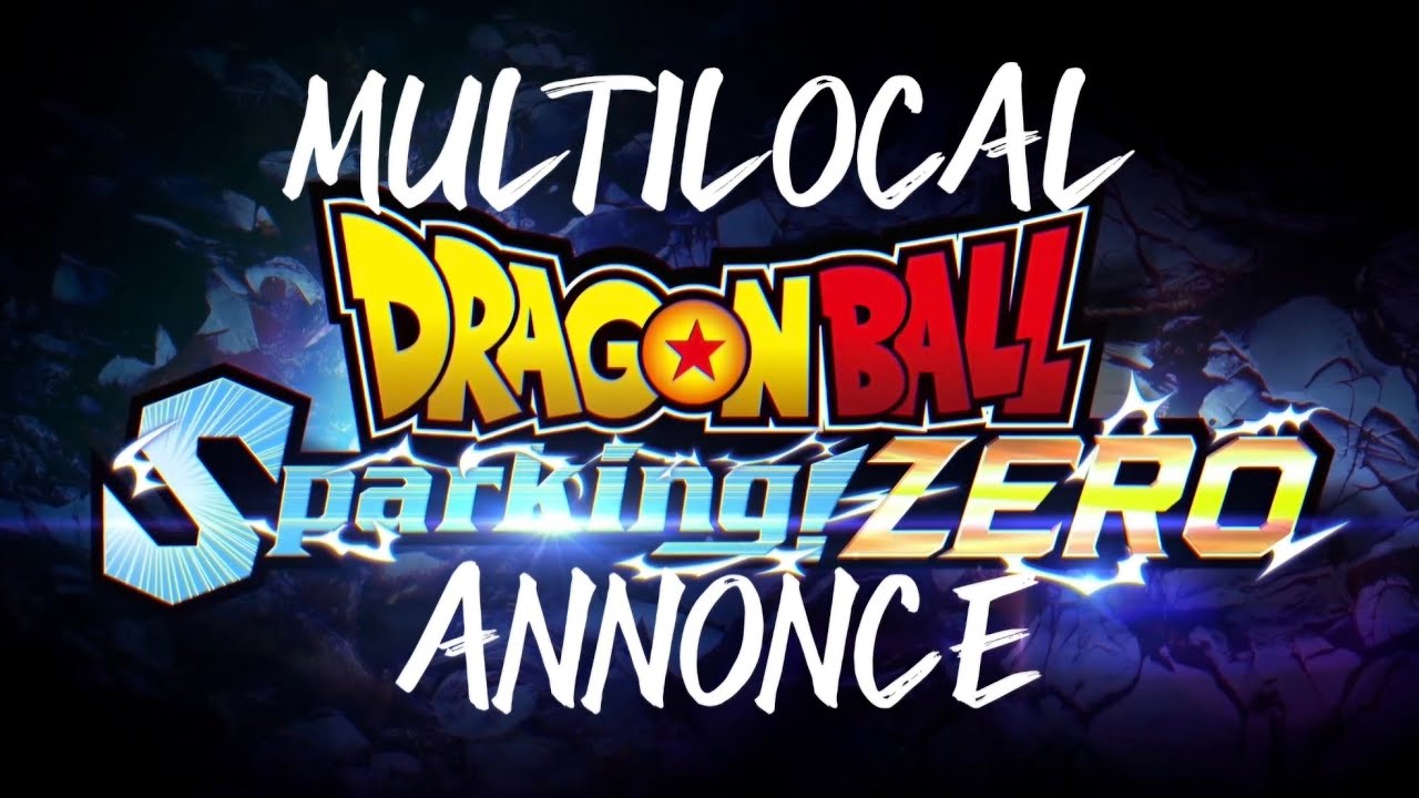 DRAGON BALL! SPARKING ZERO - MULTI LOCAL ANNONCÉ !!! - YouTube