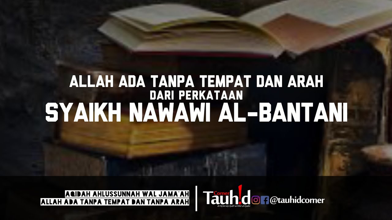 ALLAH ADA TANPA TEMPAT (Perkataan asy Syaikh Muhammad Nawawi Bin Umar ...