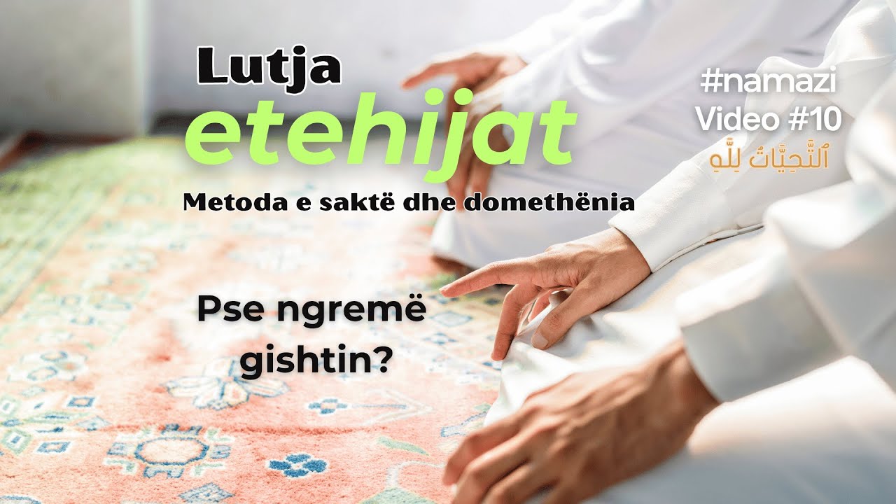 Lutja "etehijat" | Kuptimi dhe zbërthimi | Kur duhet ngritur gishti ...