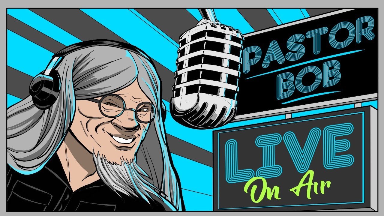 Pastor Bob Live! - YouTube