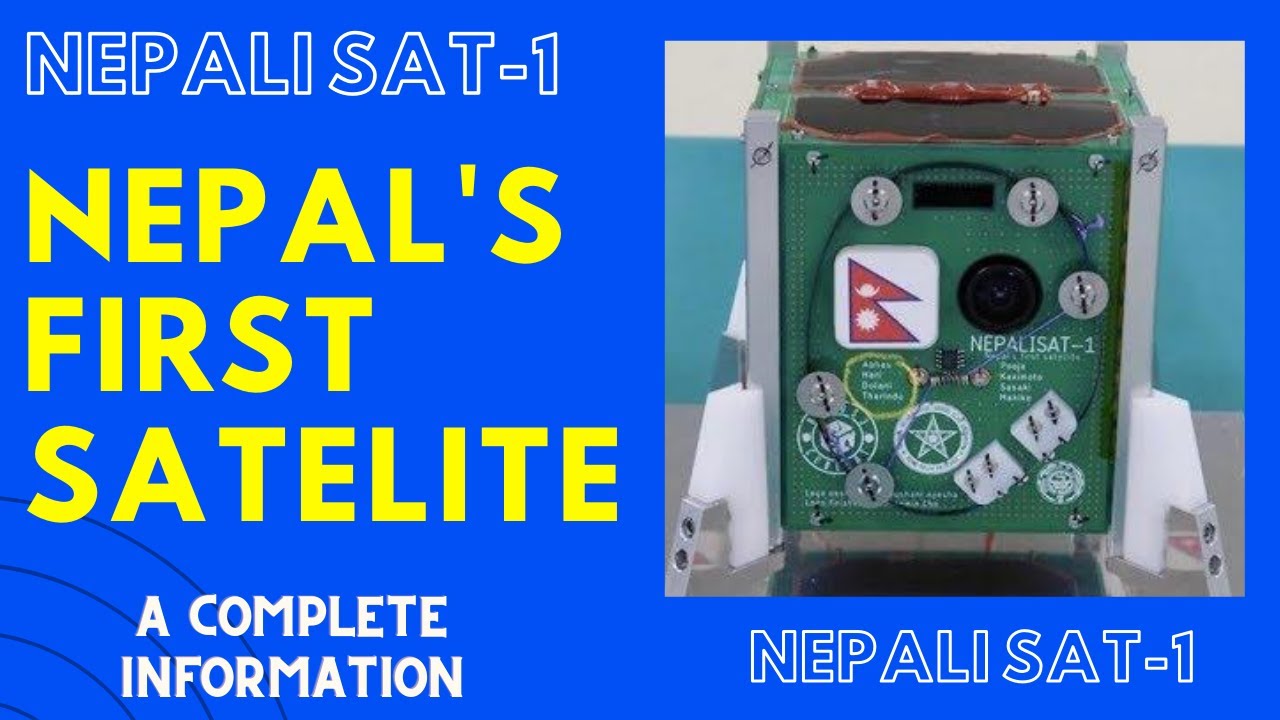 First satellite of nepal, Nepali sat-1 || Complete Information till now ...
