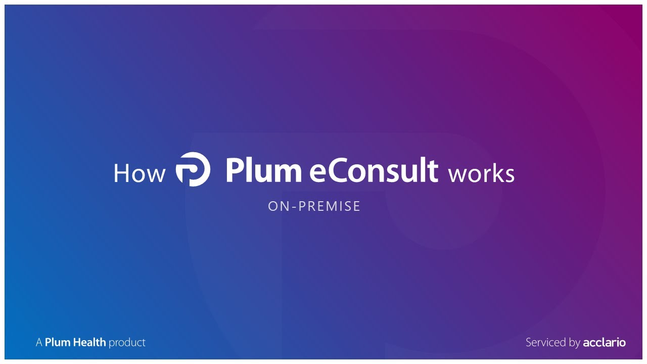 How Plum eConsult On-Premise works - YouTube