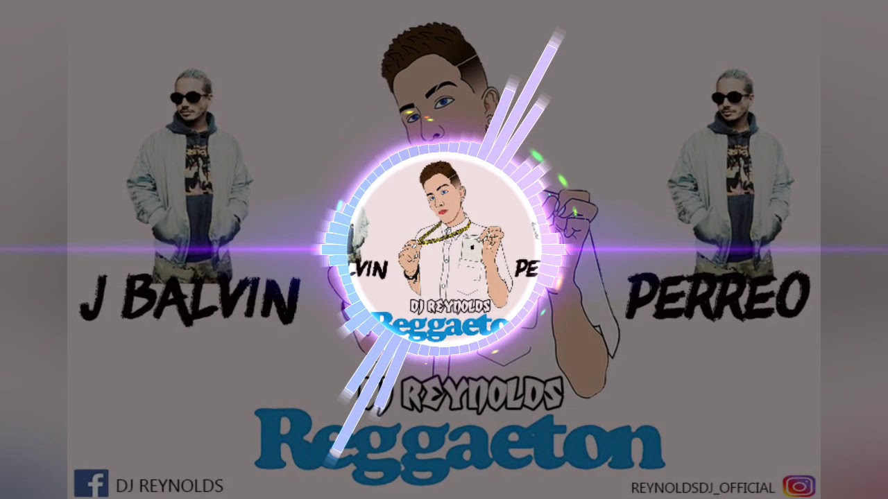 Dj Reynolds - Reggaeton Ft. J Balvin - YouTube
