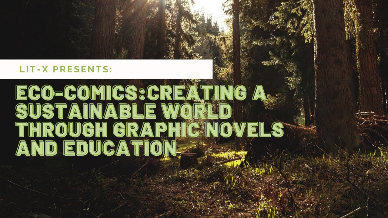 Eco Comics: Creating A Sustainable World Through Graphic Novels and ...