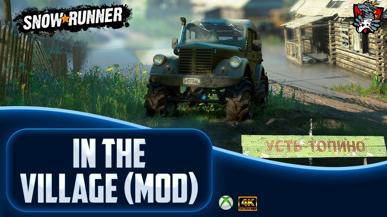 IN THE VILLAGE SNOWRUNNER CONSOLE MOD - YouTube