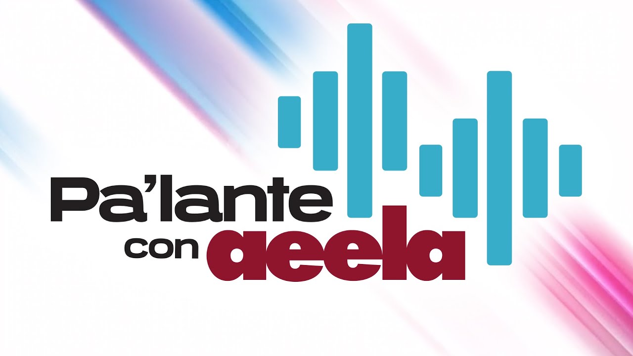 Pa'Lante con AEELA - jueves, 17 de julio de 2025 - YouTube