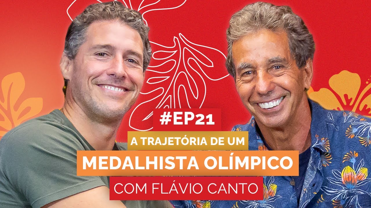 FLÁVIO CANTO | A TRAJETÓRIA DE UM MEDALHISTA OLÍMPICO | Aloha Podcast ...