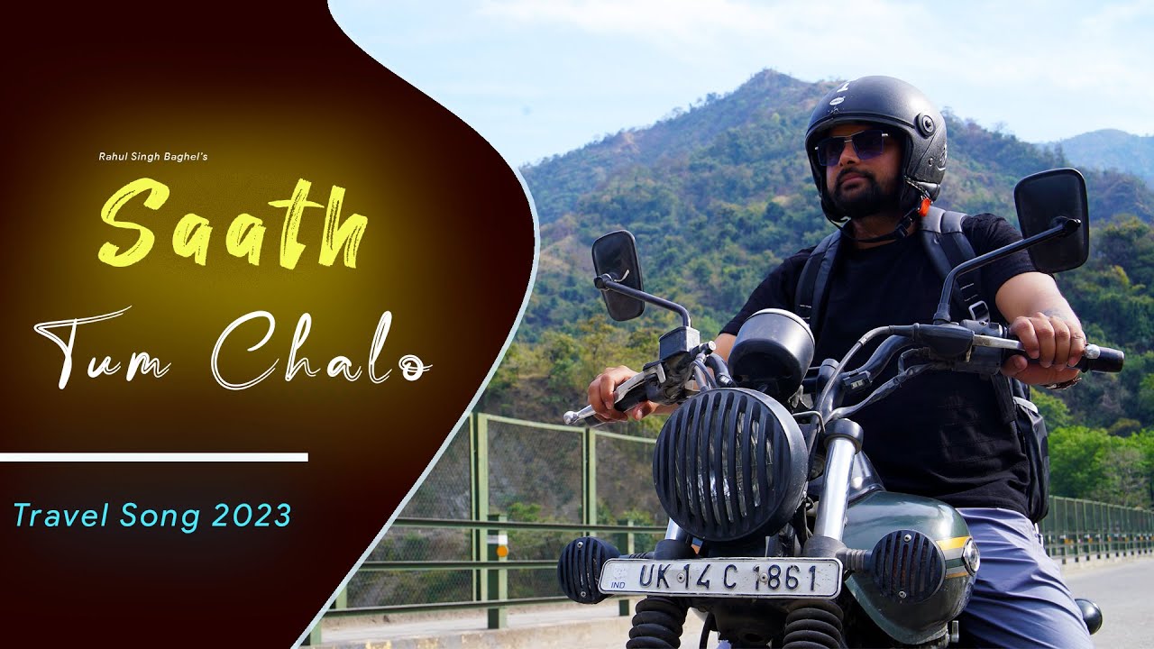 Saath Tum Chalo | Travel Song 2023 | Rahul Singh Baghel | Lake Lime Studio - YouTube