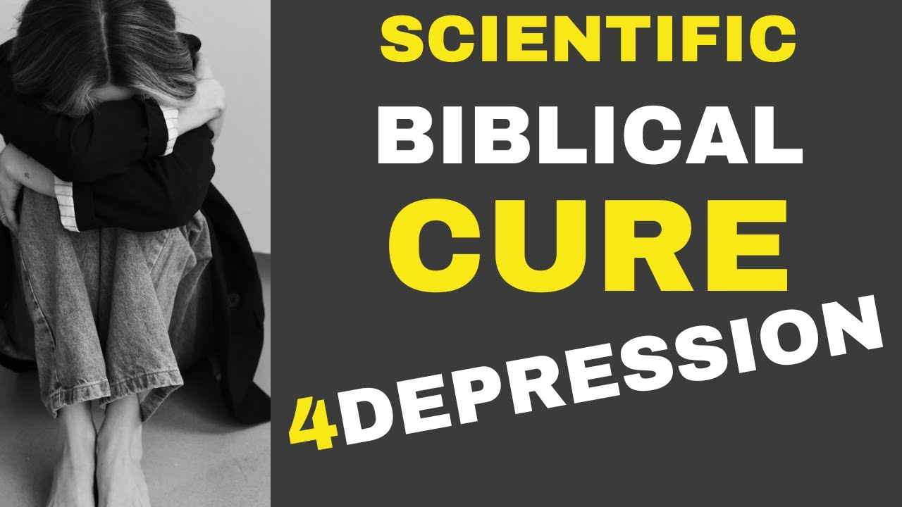 Scientific-Biblical Cure 4-DEPRESSION [Easy Steps] - YouTube
