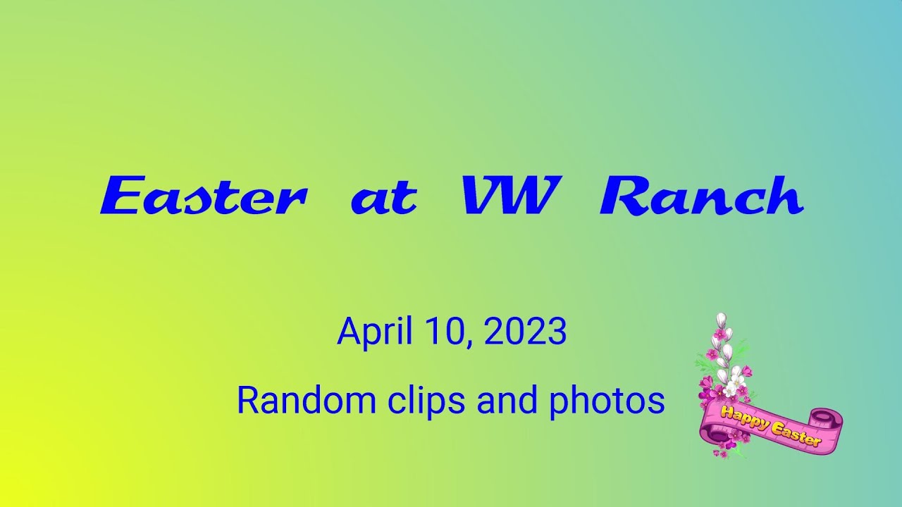 Easter at VW Ranch 2023 - YouTube