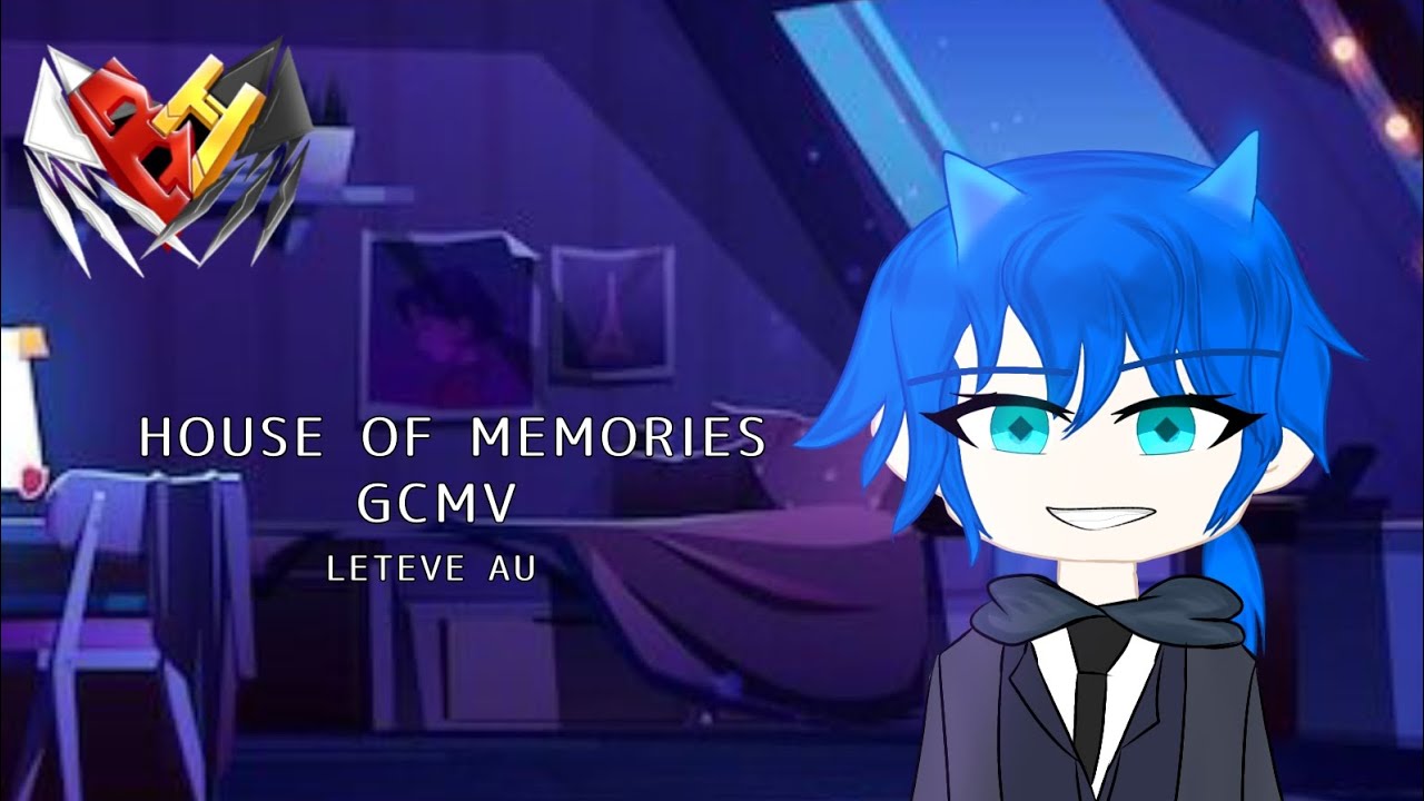 HOUSE OF MEMORIES || GCMV BRUTAL HERO Leteve Au - YouTube