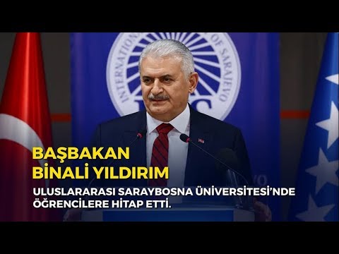 Başbakan Yıldırım, Uluslararası Saraybosna Üniversitesi’nde öğrencilere hitap etti - 29.03.2018