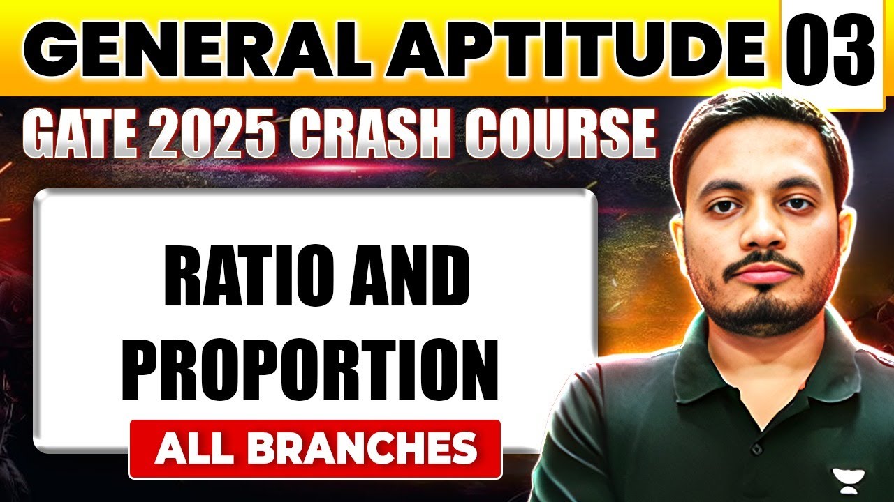 General Aptitude 03 | Ratio And Proportion | GATE Crash Course | All ...