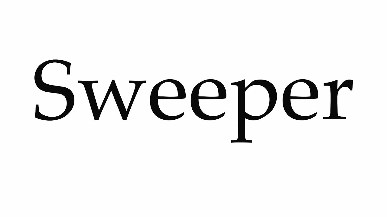 How to Pronounce Sweeper - YouTube